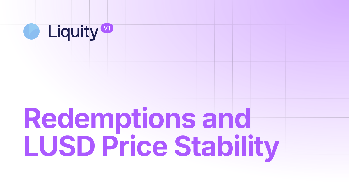 Redemptions and LUSD Price Stability | Liquity Docs
