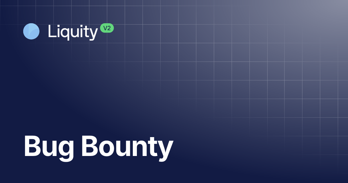 Bug Bounty | Liquity Docs